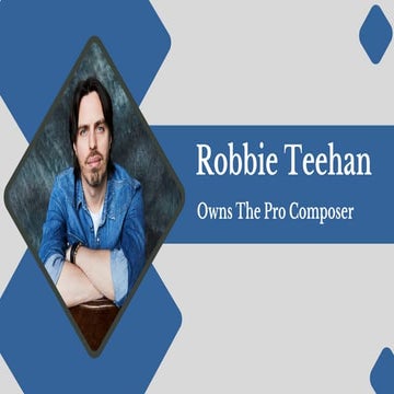 Robbie Teehan - Owns The Pro Composer | PDF
