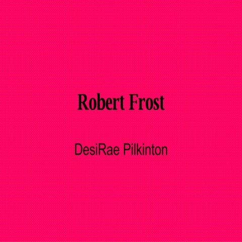 Robert Frost | PPT