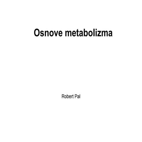 Robert Pal Osnove Metabolizma | PPT