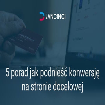 5 porad jak podnieść konwersję na landing page | PDF