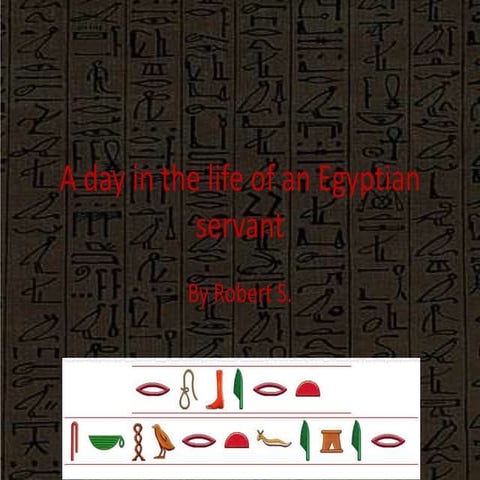 A day in the life of an egyptian | PPTX