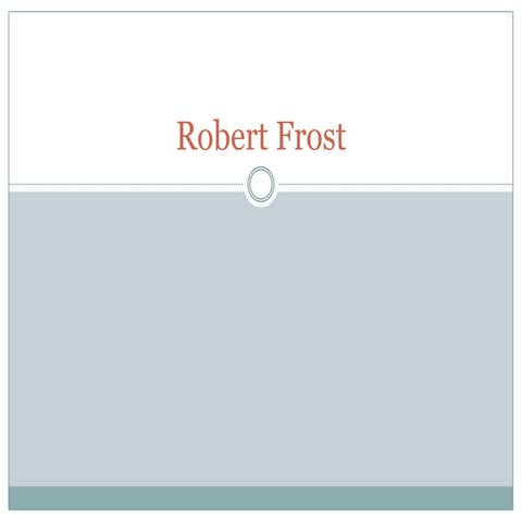 Robert frost | PPTX