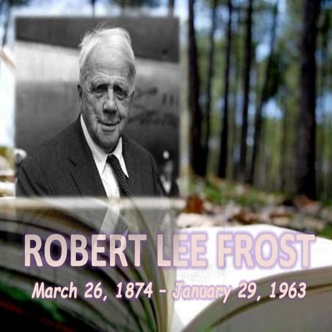 Robert frost--Detailed biography | PPTX