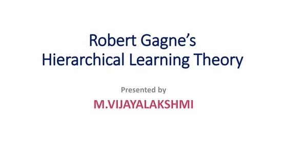 Gagne’s Hierarchy of Learning – Eight types of learning | PPT