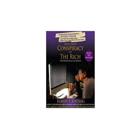 Robert Kiyosaki - Conspiracy of the Rich | PDF