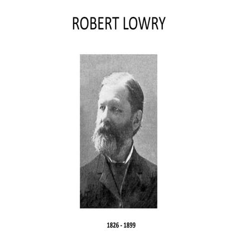 Robert lowry | PPT