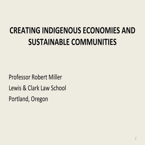 Creating Indigenous Economies and Sustainable Communities | PPT