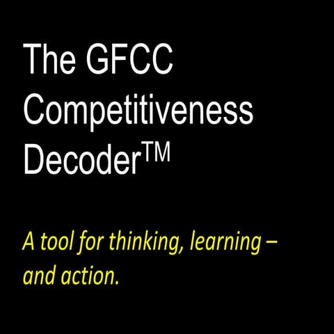 The GFCC Competitiveness Decoder | PPT
