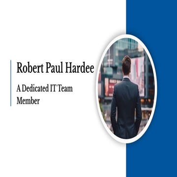 Robert Paul Hardee - A Dedicated IT Team Member | PDF