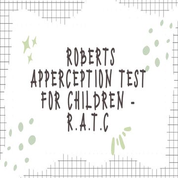 ROBERTS APPERCEPTION TEST FOR CHILDREN - R.A.T.C.pptx
