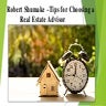 Robert Shumake - Tips For Choosing A Real Estate Advisor