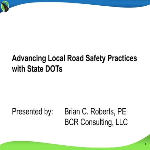 Advancing Local Road Safety Practices with State DOTs | PPT