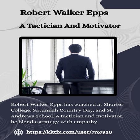 Robert Walker Epps - A Tactician And Motivator | PDF