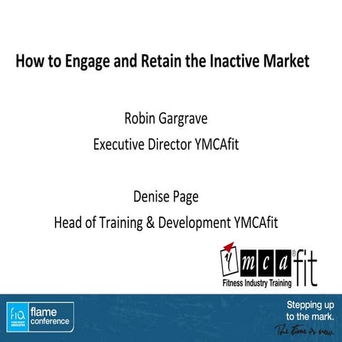 How To Engage And Retain the Inactive Market | PPT