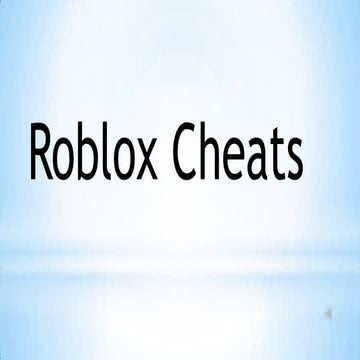 Roblox cheats | PPT