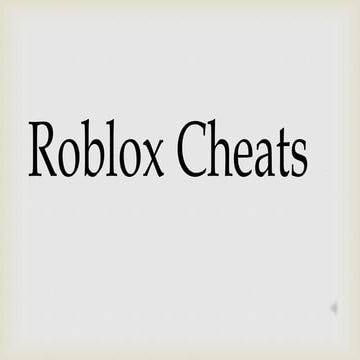 Roblox cheats | PPT