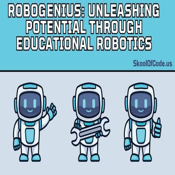 RoboGenius Unleashing Potential Through Educational Robotics.pdf