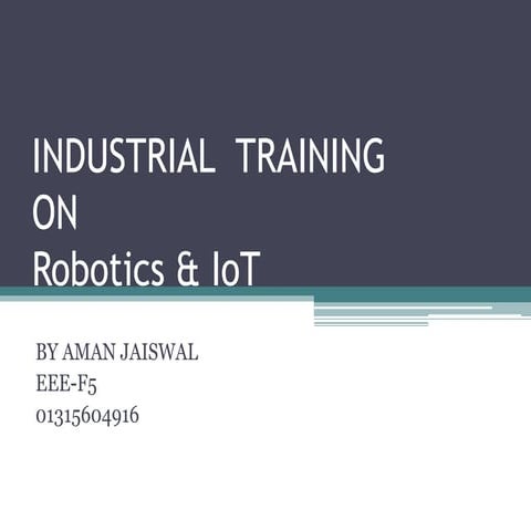 Summer Internship Presentation on Robotics & IoT. | PPTX