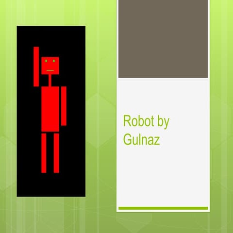 Robot by gulnaz | PPTX