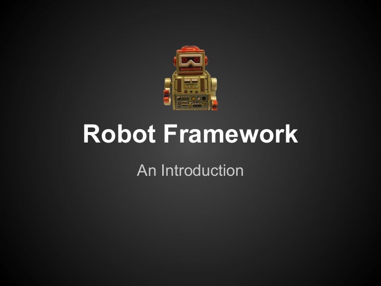 Introduction to Robot Framework (external)