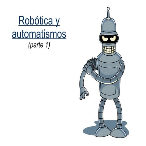 Robotica Y Automatismos Parte 1 | PPT