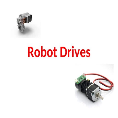 Robotics drive systems in robotics engineering | PPT