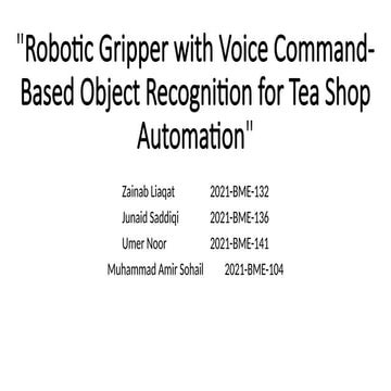Robotic Gripper With Voice Command Based Object Recognition Pptx