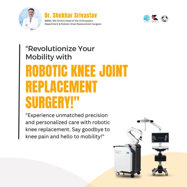Dr Shekhar Guide to Robotic Total Knee Replacement Surgery | PDF