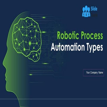 Robotic Process Automation Types Powerpoint Presentation Slides Ppt