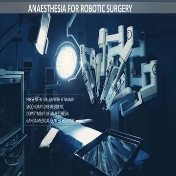 Robotic Surgery- Anaesthesia Considerations | PPTX