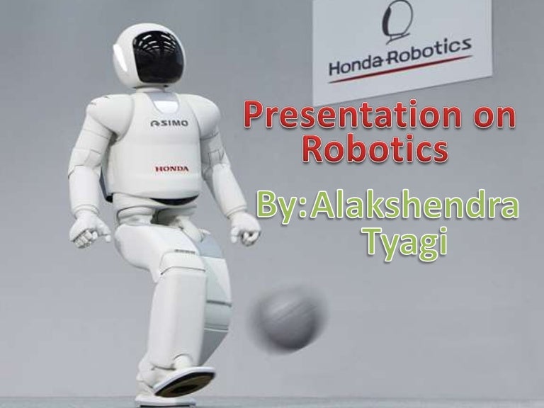 Presentation on robotics