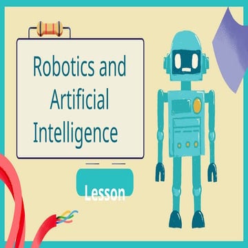Robotics and Artificial Intelligence Lesson.pptx