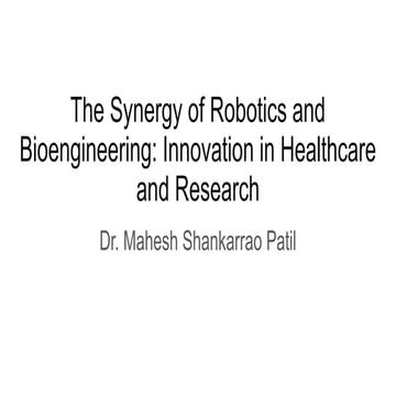 Innovative Synergies of Robotics and Bioengineering in Healthcare and ...