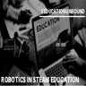Robotics In STEAM Education | PDF | Business | Business and Finance