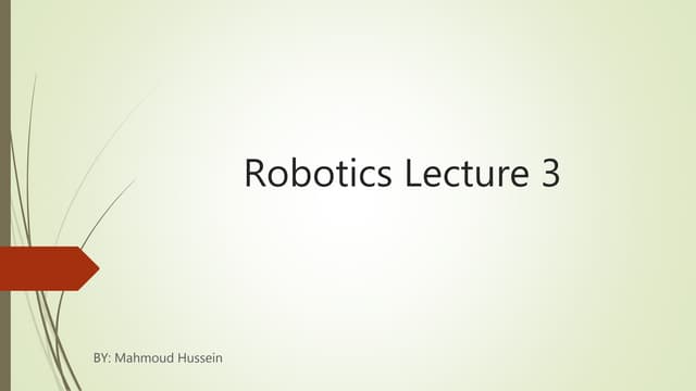 Robotics Lecture 3 Ppt