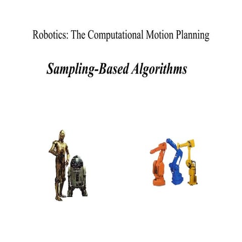 Robotics:The computational motion planning:: Sampling based algorithms | PPT