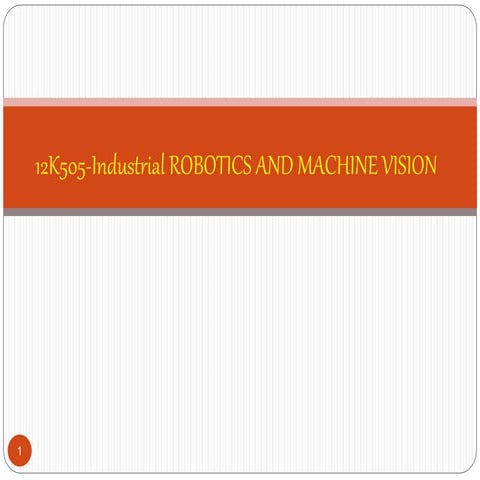 Robotics Unit 1.6.ppt robotics basics ppt notes | PPT