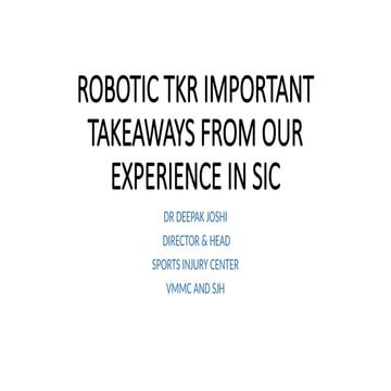 robotic tkr.pptxdafszgfdxgxbdthxyhjjfcyjjy | PPTX