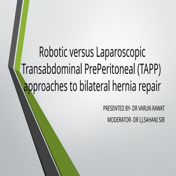 Robotic versus laparoscopic (1).pptx vs tAPp | PPT