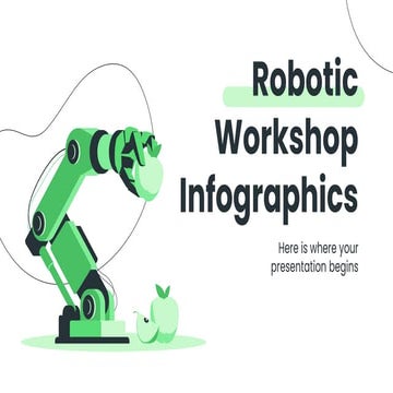 Robotic Workshop Infographics by Slidesgo.pptx