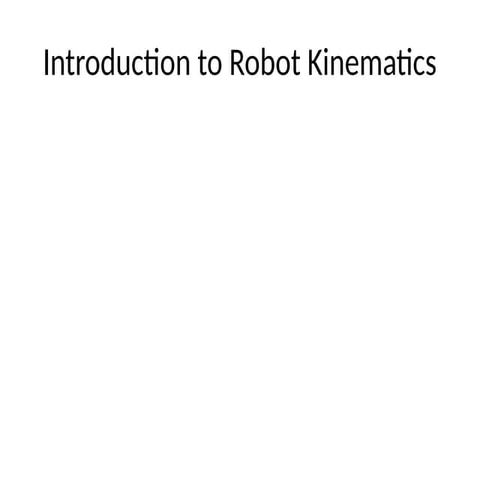 Robot_Kinematics_Robot_Kinematics_PPTs.pptx