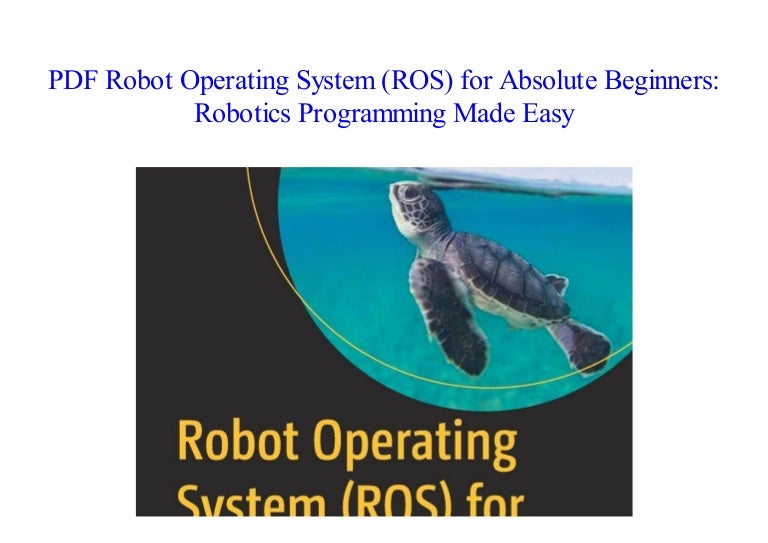 Read Robot Operating System Ros For Absolute Beginners Robotics Pr