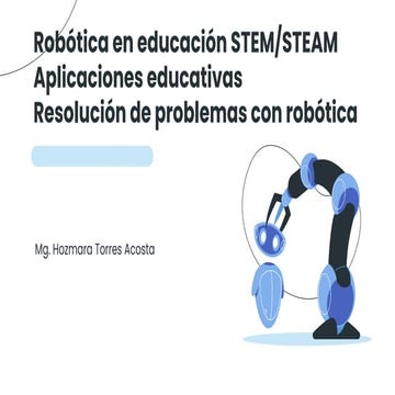 Integrating Robotics in STEM/STEAM Education for Problem Solving and ...