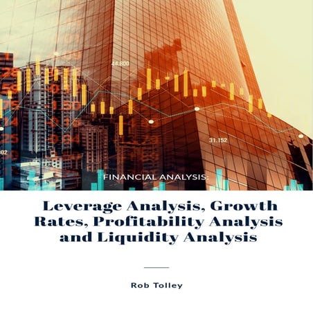 Financial Analysis: Leverage Analysis, Growth Rates, Profitability ...