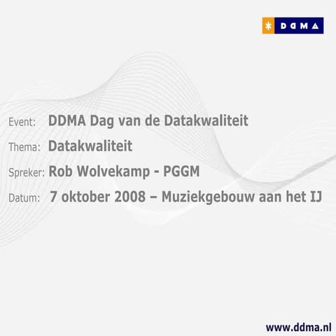 DDMA / PGGM: Datakwaliteit | PPT