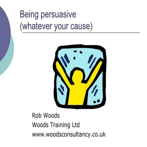 How to be persuasive when you talk about your cause | PPT