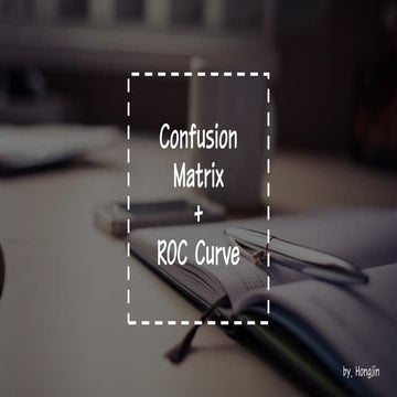 Confusion Matrix 혼동행렬 And Roc Curve Auc Ppt
