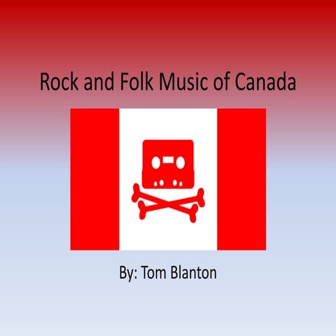 Rock and folk music of canada | PPTX