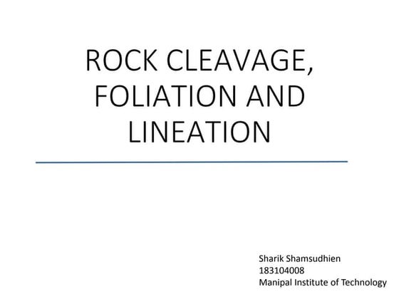 Types of Foliations and lineations and their characteristics | PPT