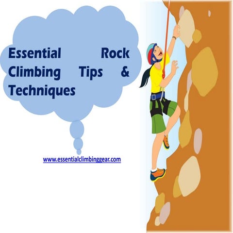 Essential Rock Climbing Tricks and Techniques | PPTX